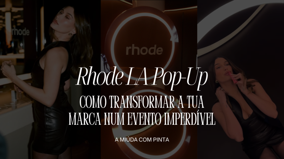 Rhode LA Pop-Up: Como Transformar a Tua Marca Num Evento Imperdível - A ...